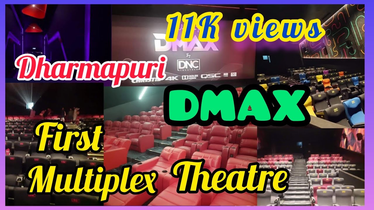 DNC THEATRE /First multiplex of Dharmapuri /Dharmapuri DMAX - YouTube
