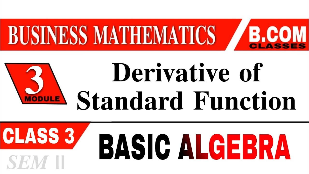 Business Mathematics Derivative Of Standard Function Problem Solving YouTube business-mathematics-derivative-of-standard-function-problem-solving-youtube