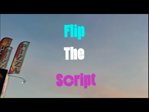 Flip The Script - YouTube