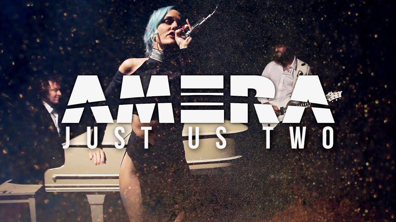 AMERA - JUST US TWO (Official Music Videos) - YouTube