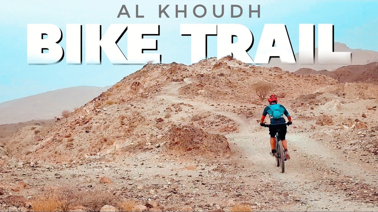 Bike Trail| High Hill | Al Khoudh| Adventures in Oman 🇴🇲 #exploreoman # ...