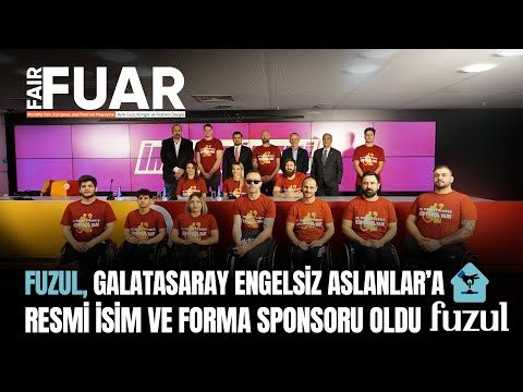 Fuzul, Galatasaray Engelsiz Aslanlar’a Resmi İsim ve Forma Sponsoru Oldu