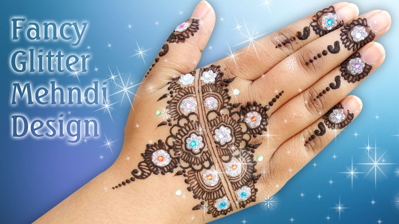 Fancy Mehndi Design with Glitter Bindi and Bling | Easy Modern Glitter ...