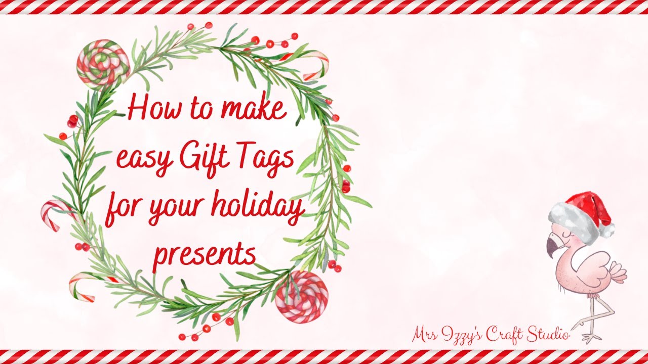 How to make Easy Gift Tags for your hoiday presernts - YouTube