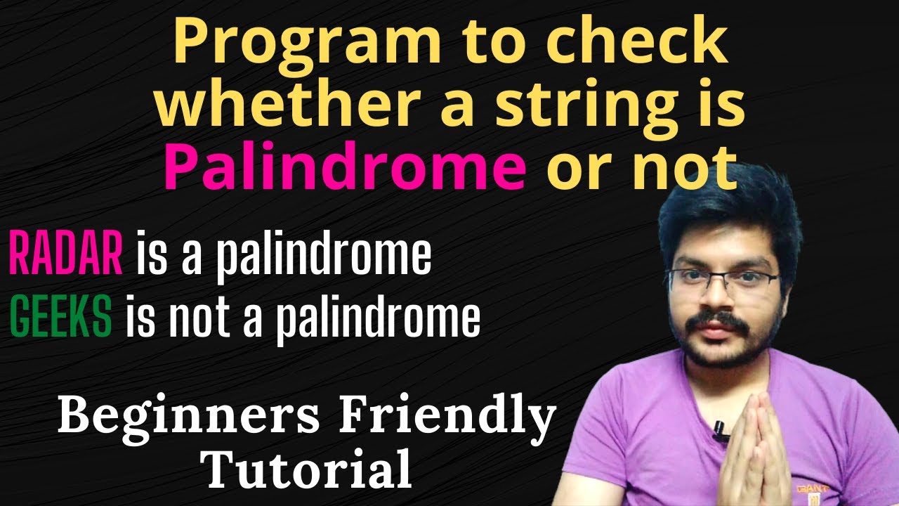 C/C++ Program to check palindromic strings || coding tutorials for ...
