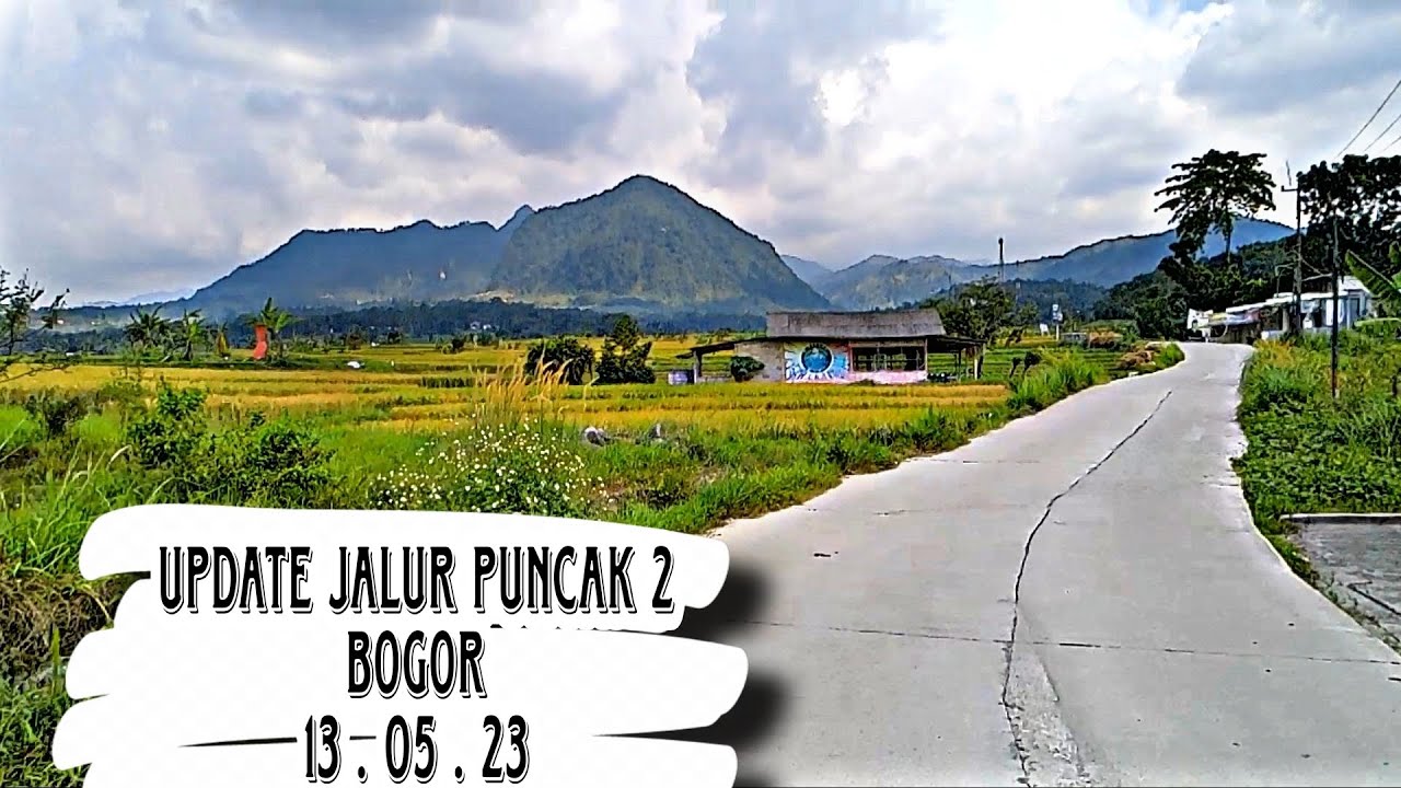 UPDATE JALUR PUNCAK 2 BOGOR ★ Ke puncak Pass lewat sini jadi cepet ...