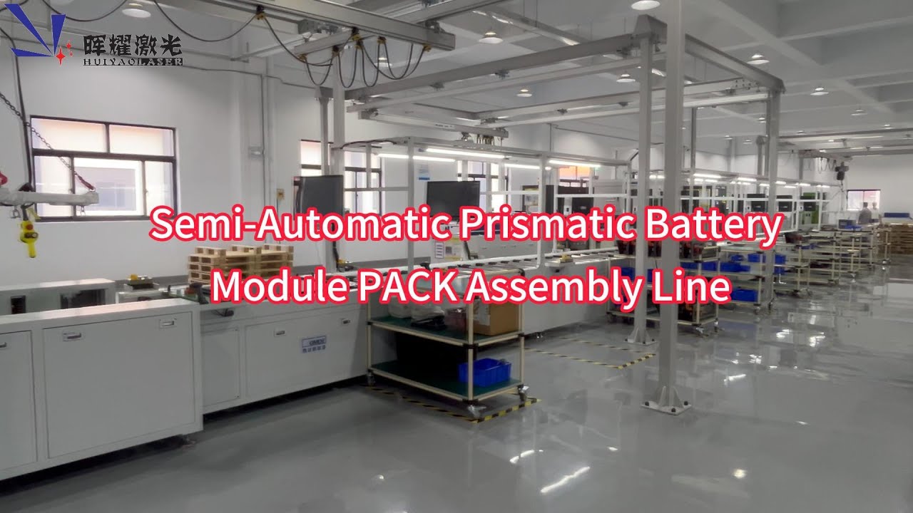 Yao Laser's Semi Automatic Prismatic Battery Module PACK Assembly Line ...