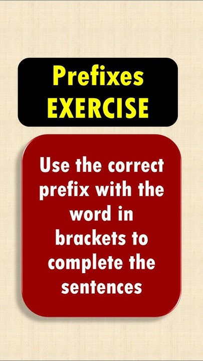 Prefixes SOLVED EXERCISE - YouTube