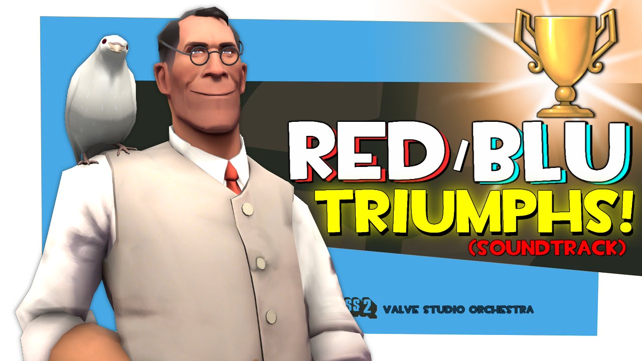 Team Fortress 2 - RED/BLU Triumphs! (Soundtrack) - YouTube
