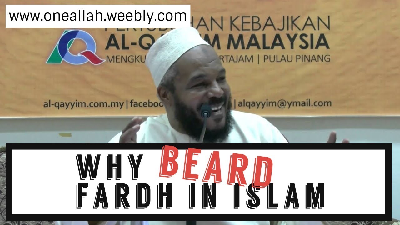 WHY BEARD FARZ IN ISLAM- BILAL PHILLIPS - A MUST SEE! - YouTube
