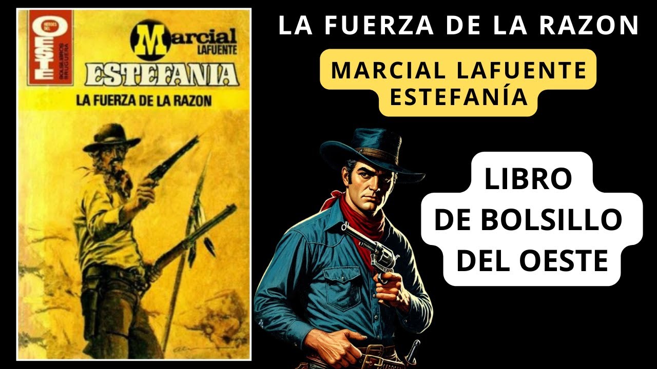 LA FUERZA DE LA RAZON - MARCIAL LAFUENTE ESTEFANÍA - YouTube