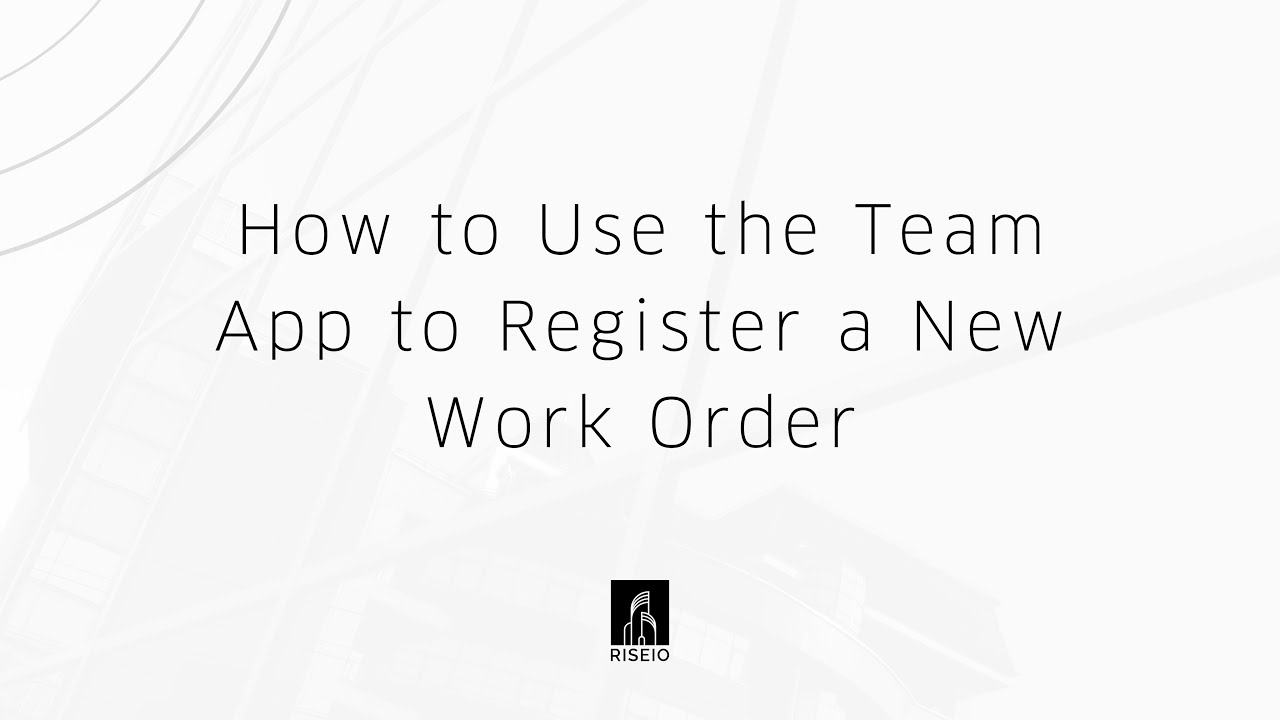How to Use the Team App to Register a New Work Order - YouTube