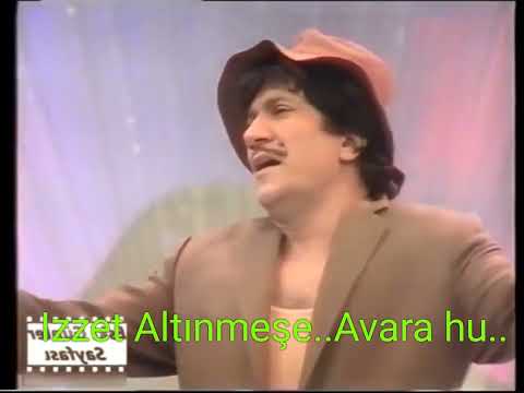 izzet Altınmeşe..Avara hu Avaramu..