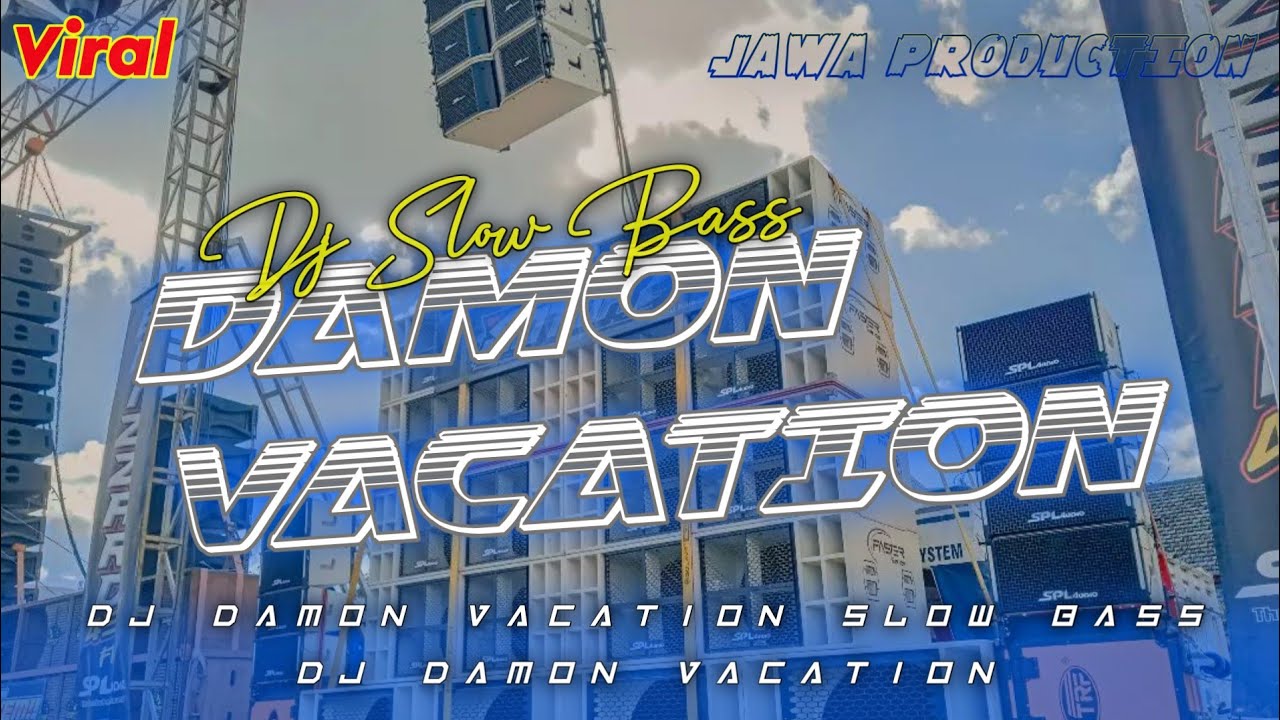 DJ DAMON VACATION Slow bass - YouTube