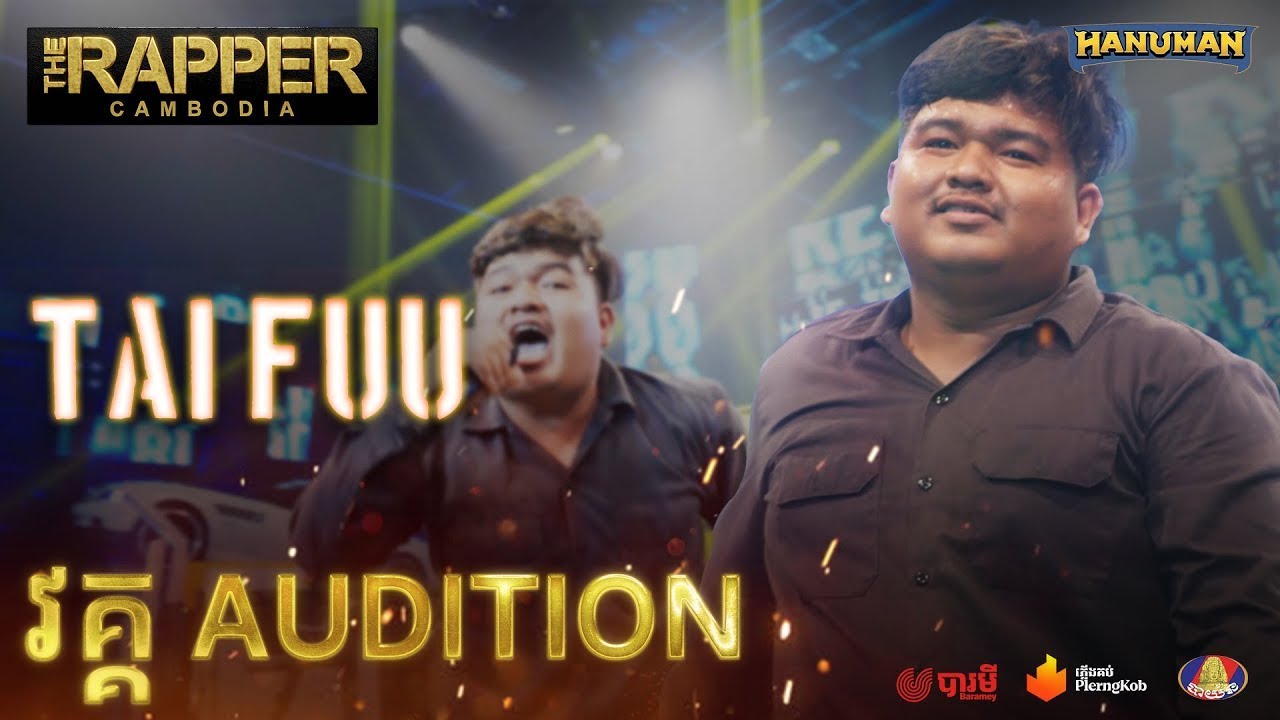 The Rapper Cambodia | EP1 | Audition Round | Tai Fuu - First Step ...