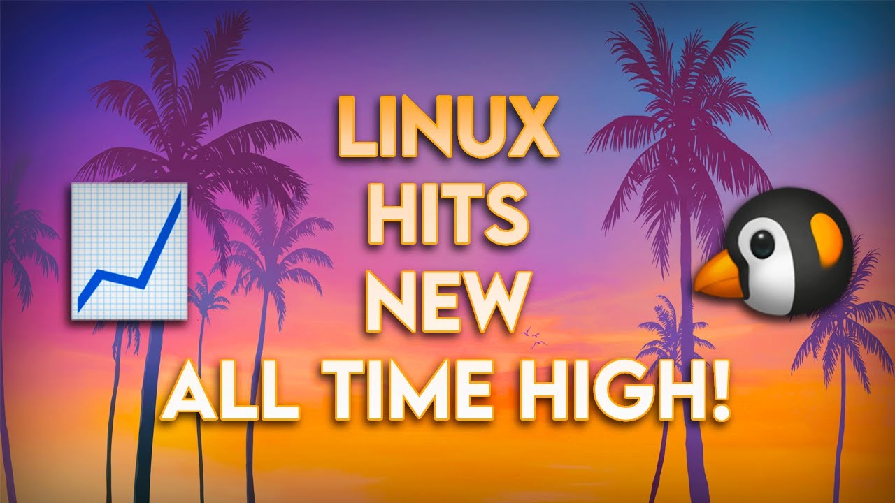 Linux Market Share HITS A NEW ALL TIME HIGH! - @LinuxIsForAll - YouTube