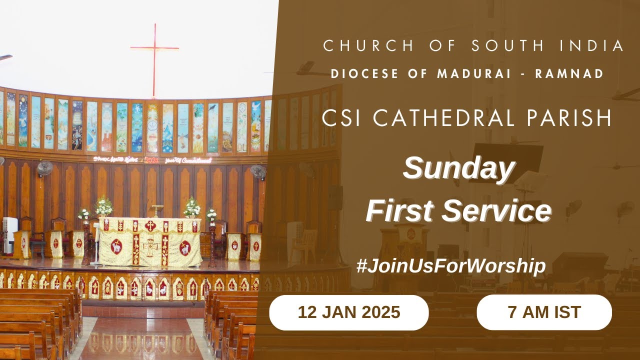 First Service on 12.01.2025 | CSI Cathedral | 7 AM (IST) - YouTube