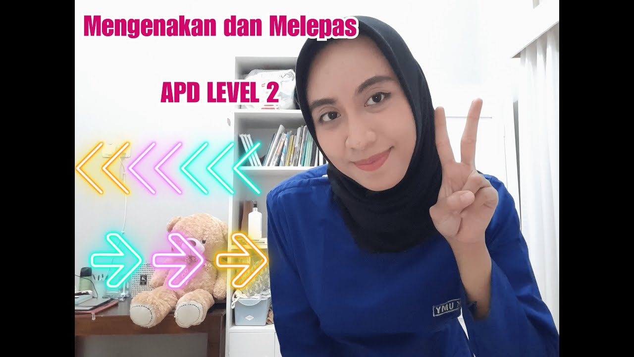 CARA MENGENAKAN DAN MELEPAS APD LEVEL 2 - YouTube