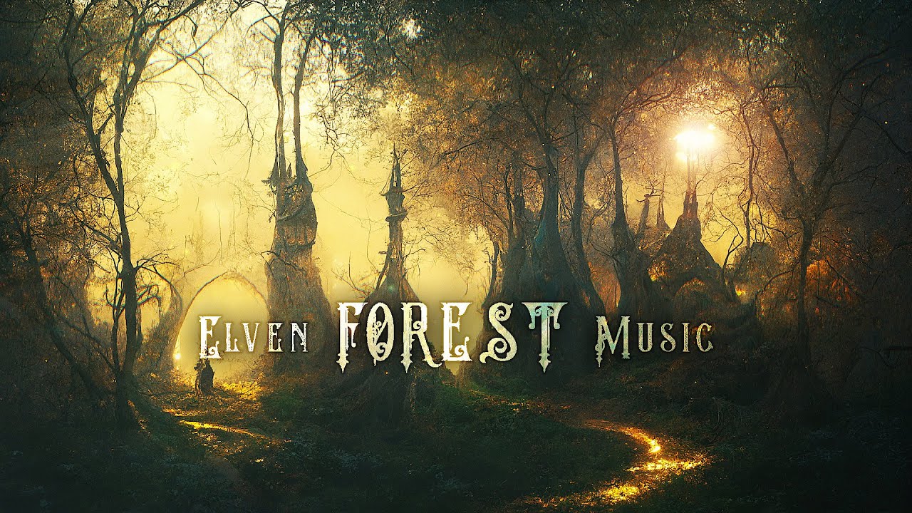 Peaceful Music [Elven Forest] Relaxing Fantasy Ambient - YouTube