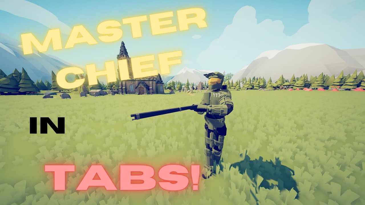 Master Chief in TABS! (Totally Accurate Battle Simulator) - YouTube