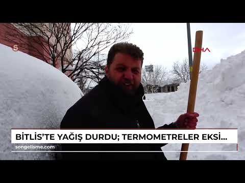Bitlis'te yağış durdu; termometreler eksi 17 dereceyi gördü