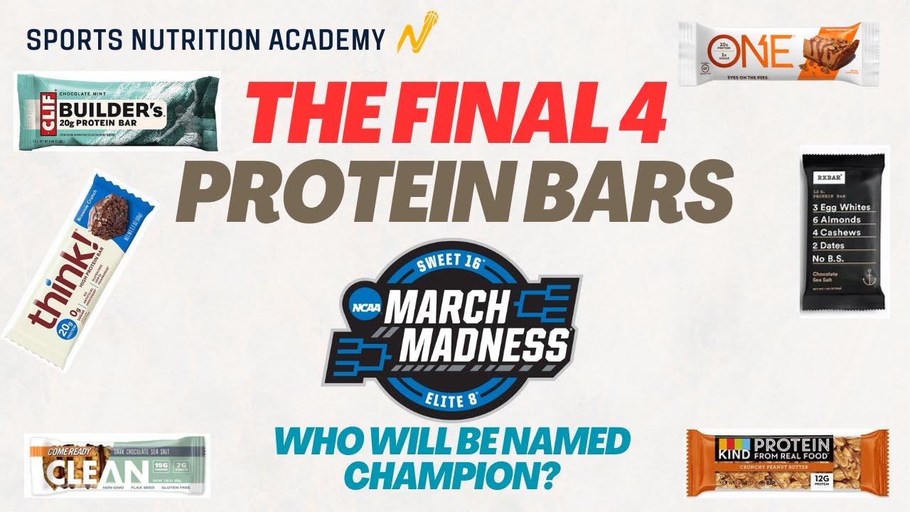 The Final 4! Best Protein Bar March Madness Bracket - YouTube