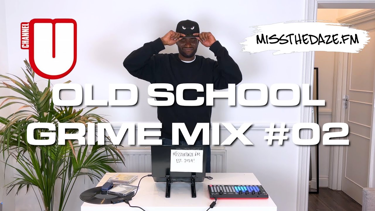 Old School Grime Mix 02 | Channel U Era | 2000s UK Classics ...