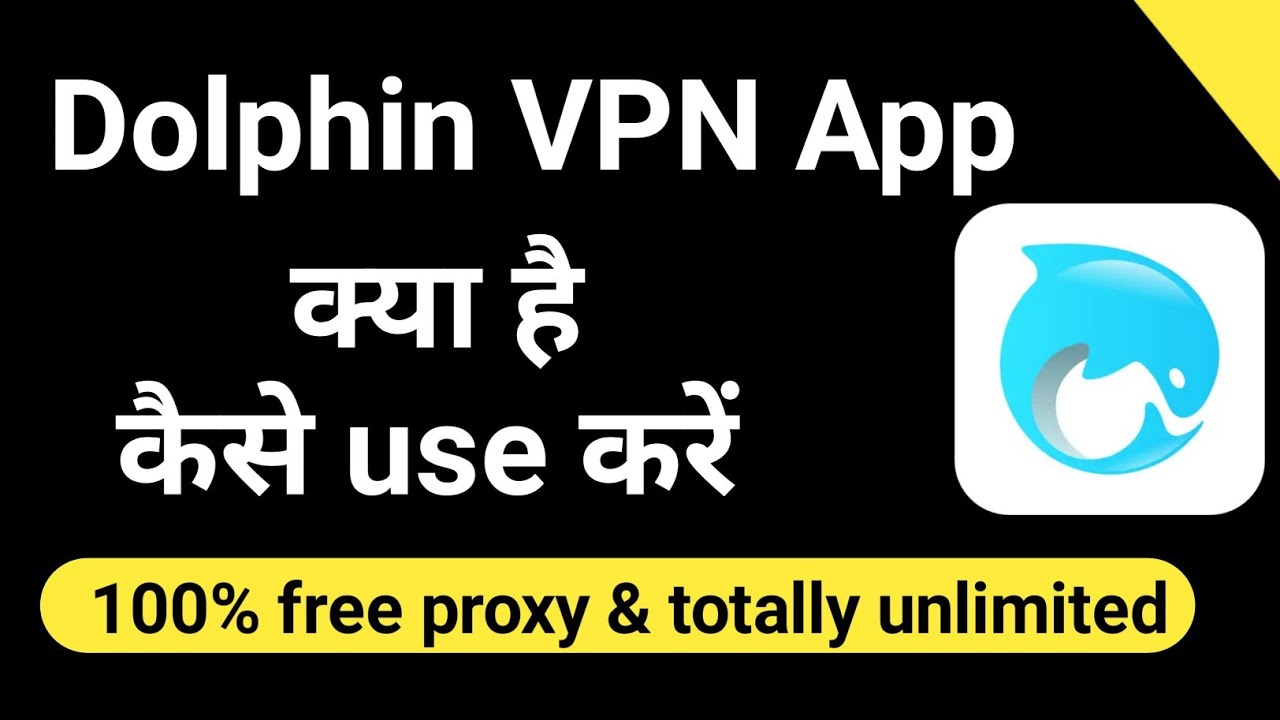 Dolphin Vpn app | dolphin vpn app kaise use kare | How to use dolphin ...