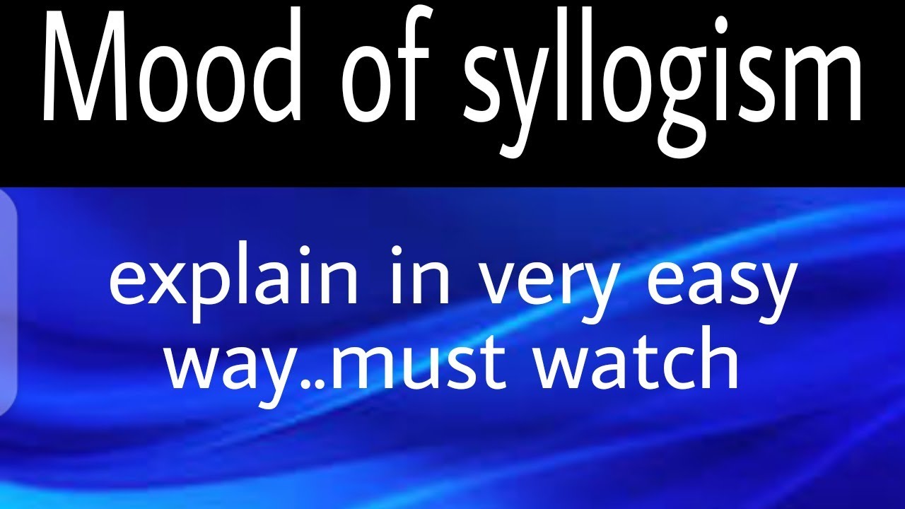 Mood of syllogism.lec#14.. introduction to logic - YouTube