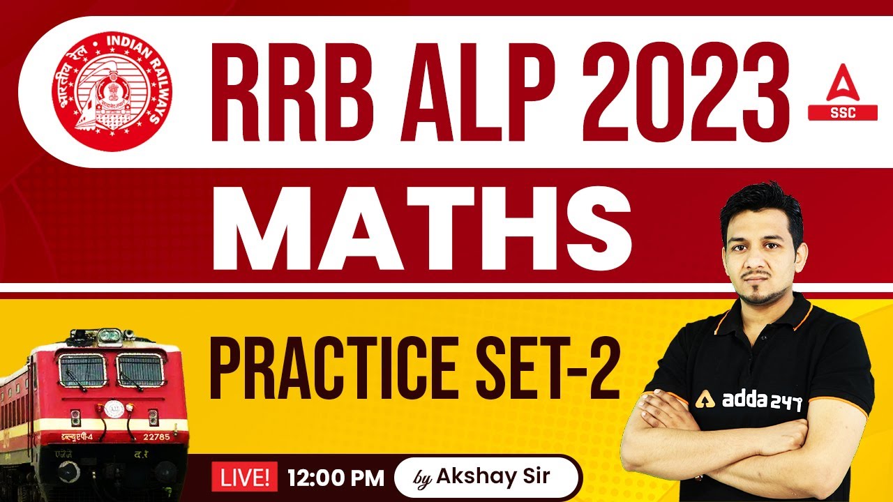 RRB ALP 2023 | RRB ALP Maths Class | Prectice Set 2 | by Akshay Awasthi ...