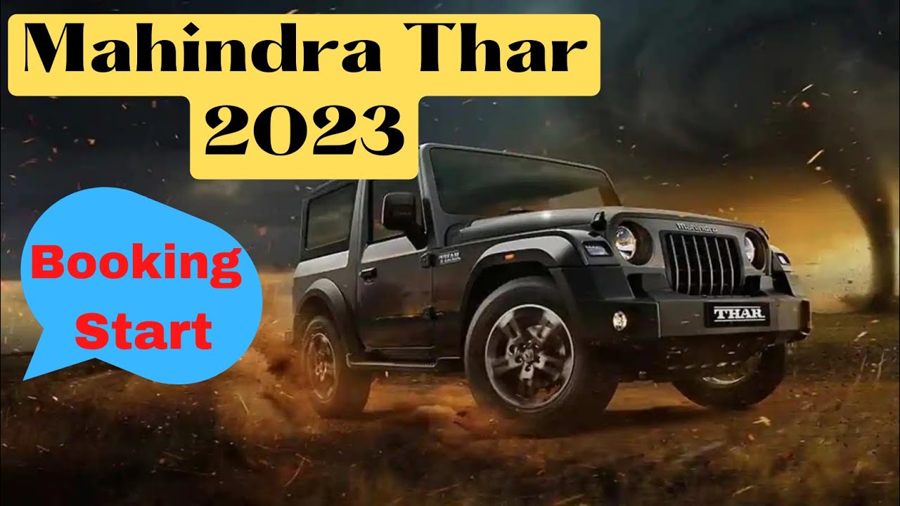 Mahindra Thar 2023 | Mahindra Thar booking 2023 | New Mahindra Thar On ...