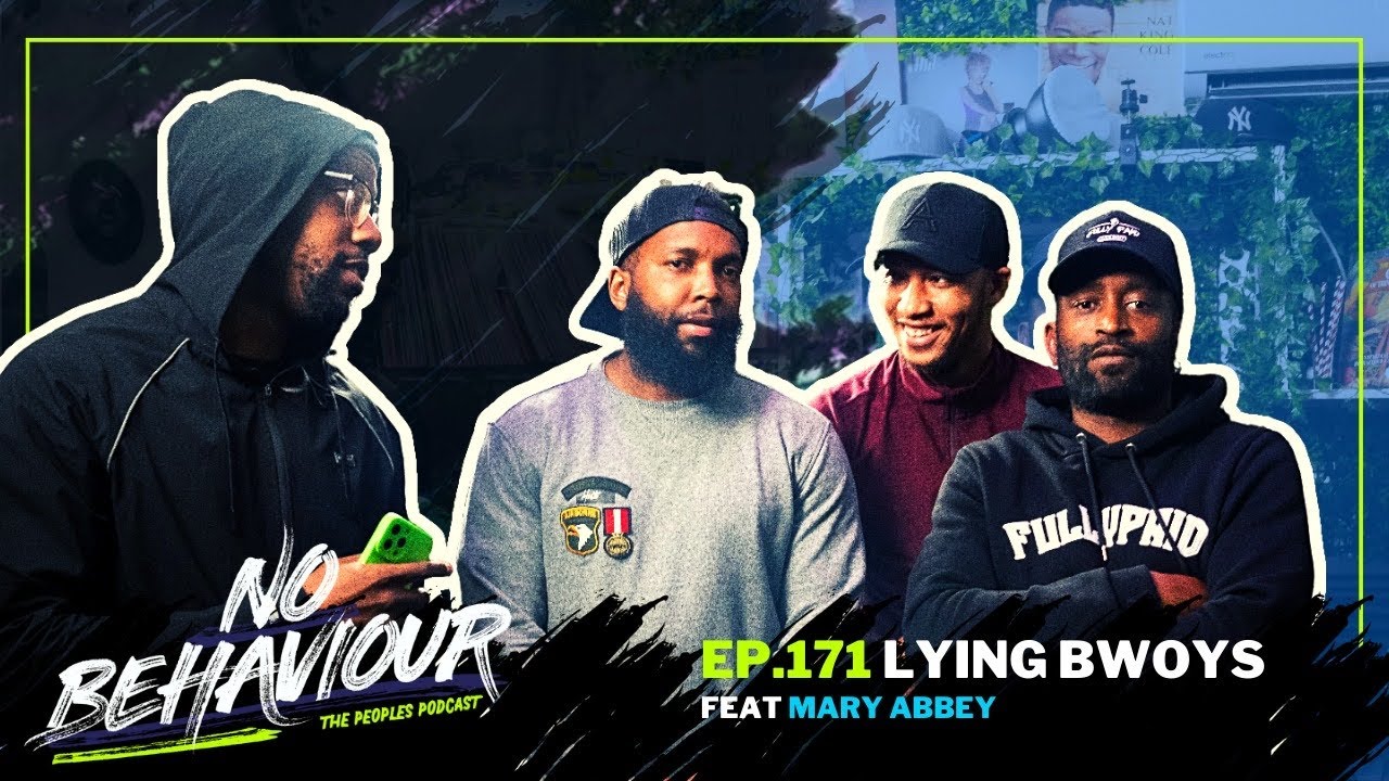 Lying Bwoys | No Behaviour Podcast EP. 171 | Margs , Loons & Beanos Ft Marv Abbey - YouTube