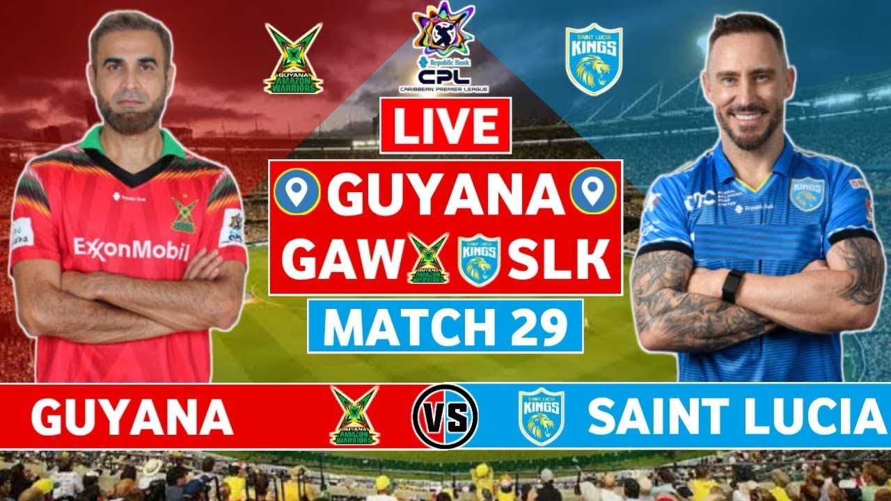 CPL 2024 Live: Guyana Amazon Warriors v Saint Lucia Kings Live | GAW vs ...