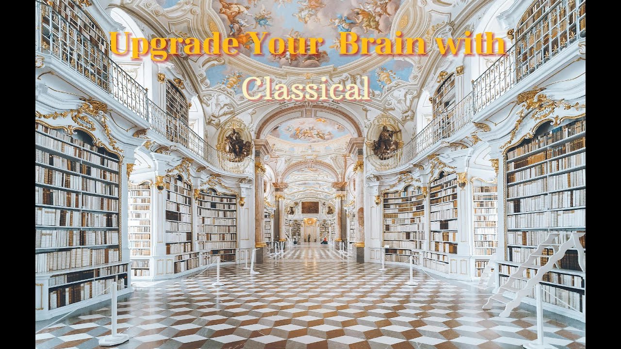 Classical Masterpieces to Boost Your Brain Classical Music Bach, Handel ...