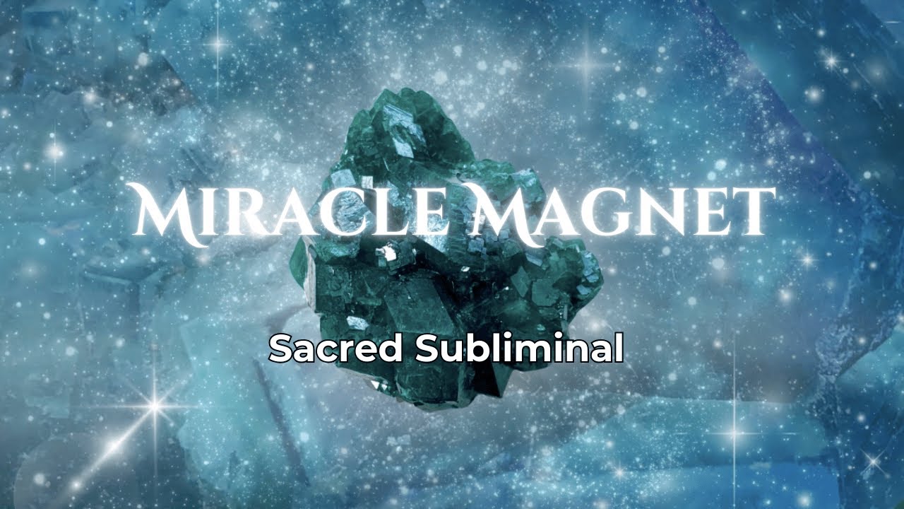 Miracle Magnet Attract Miracles Manifest Good Luck Subliminal ...