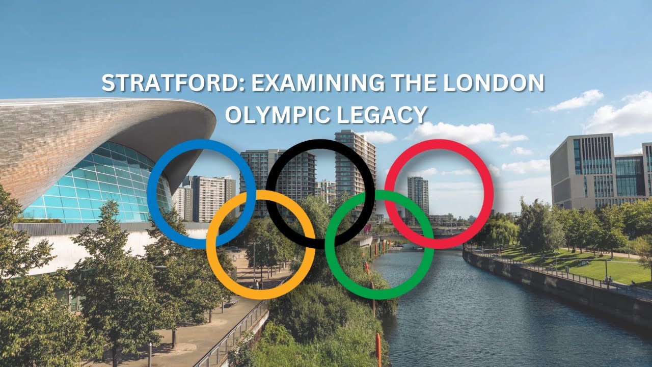 Stratford: Examining the London Olympic Legacy - YouTube