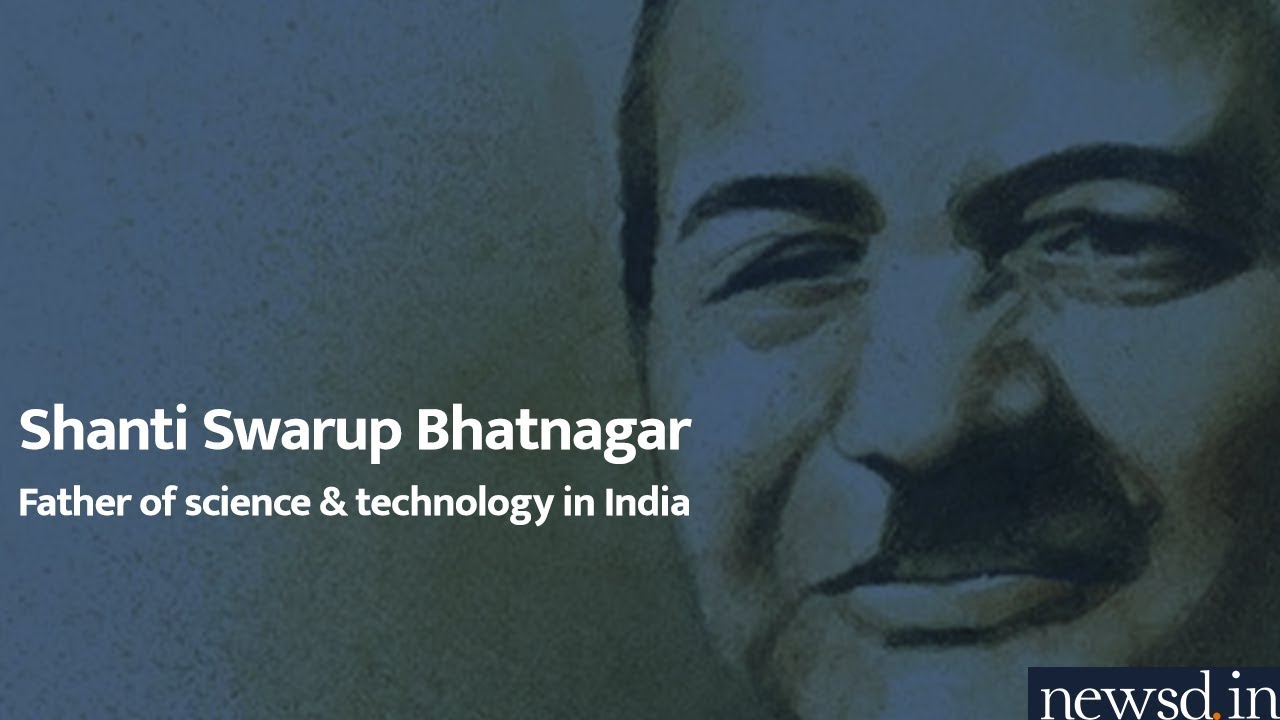 Shanti Swarup Bhatnagar: Father of science & technology in India - YouTube