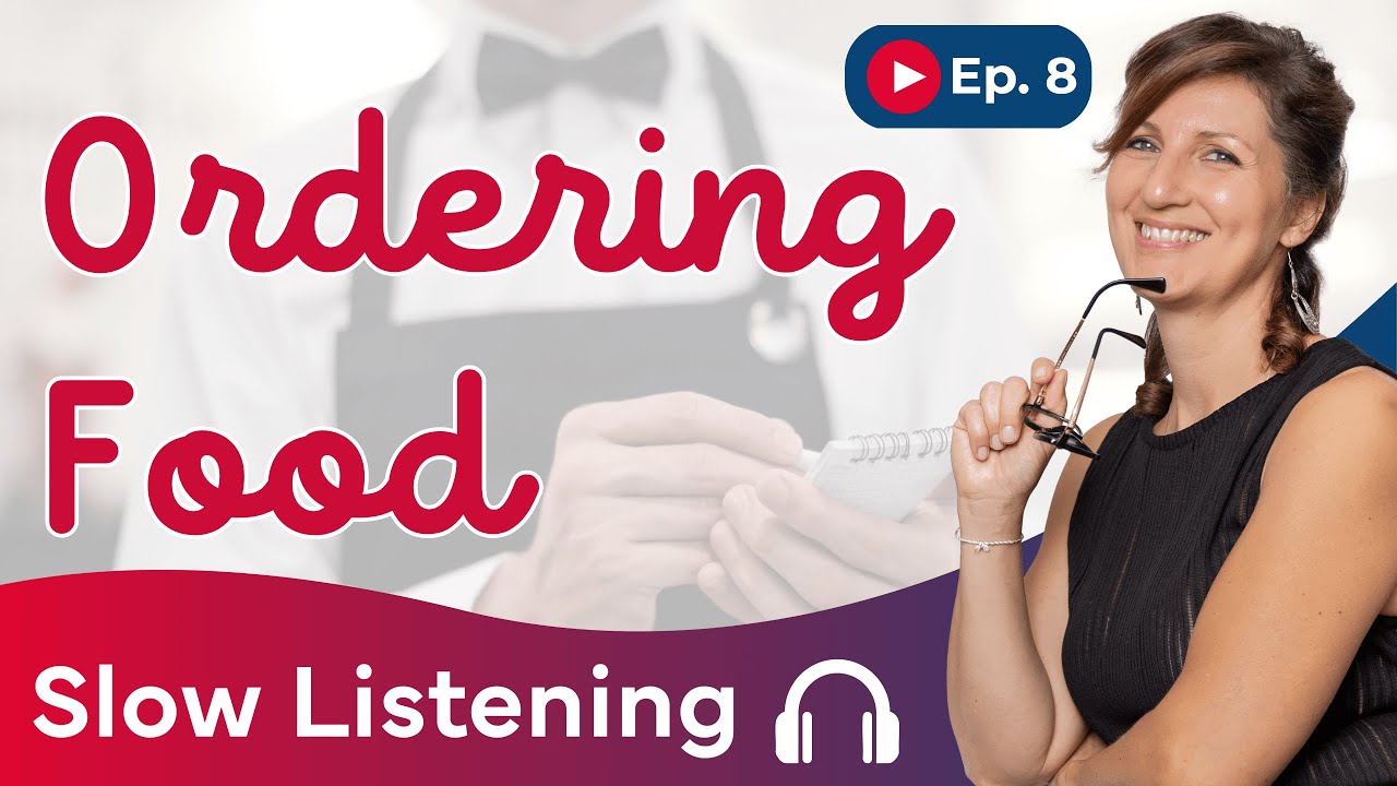 🎧 Slow English Listening: Ordering Food | Ep. 8 - YouTube
