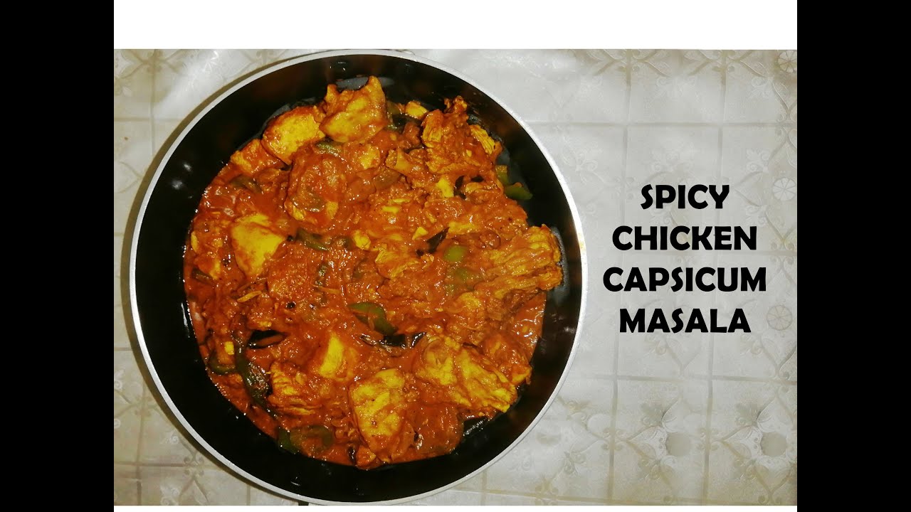 CHICKEN CAPSICUM MASALA - YouTube