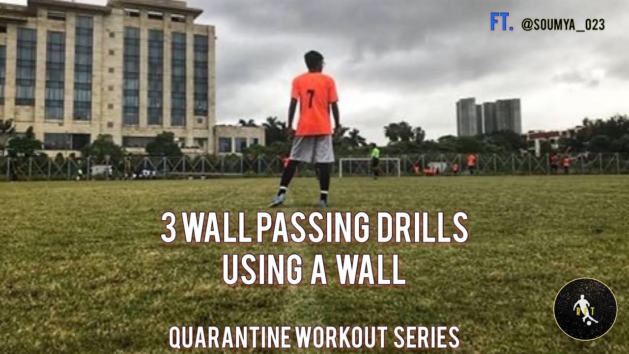 3 Wall Passing Drills to do this QUARANTINE | RITWIKFOOTBALLTRAINING ...