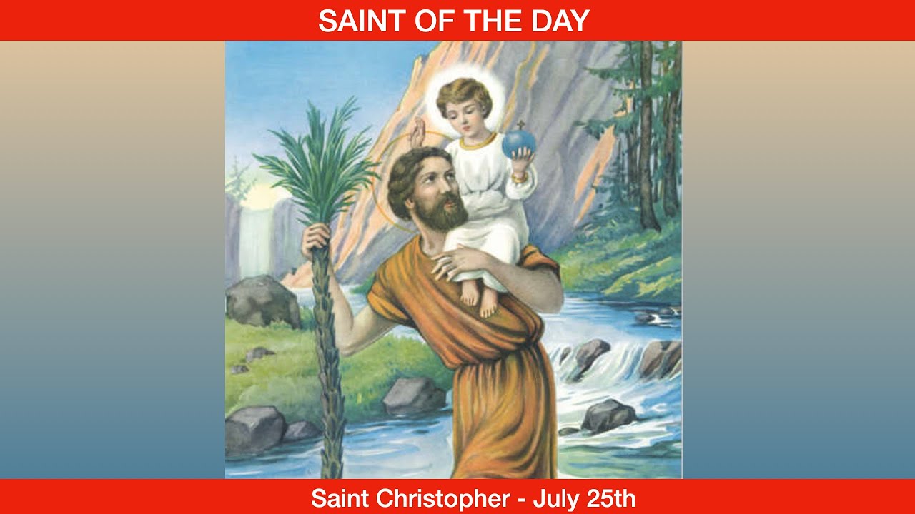 Saint Christopher, Martyr - July 25th - YouTube