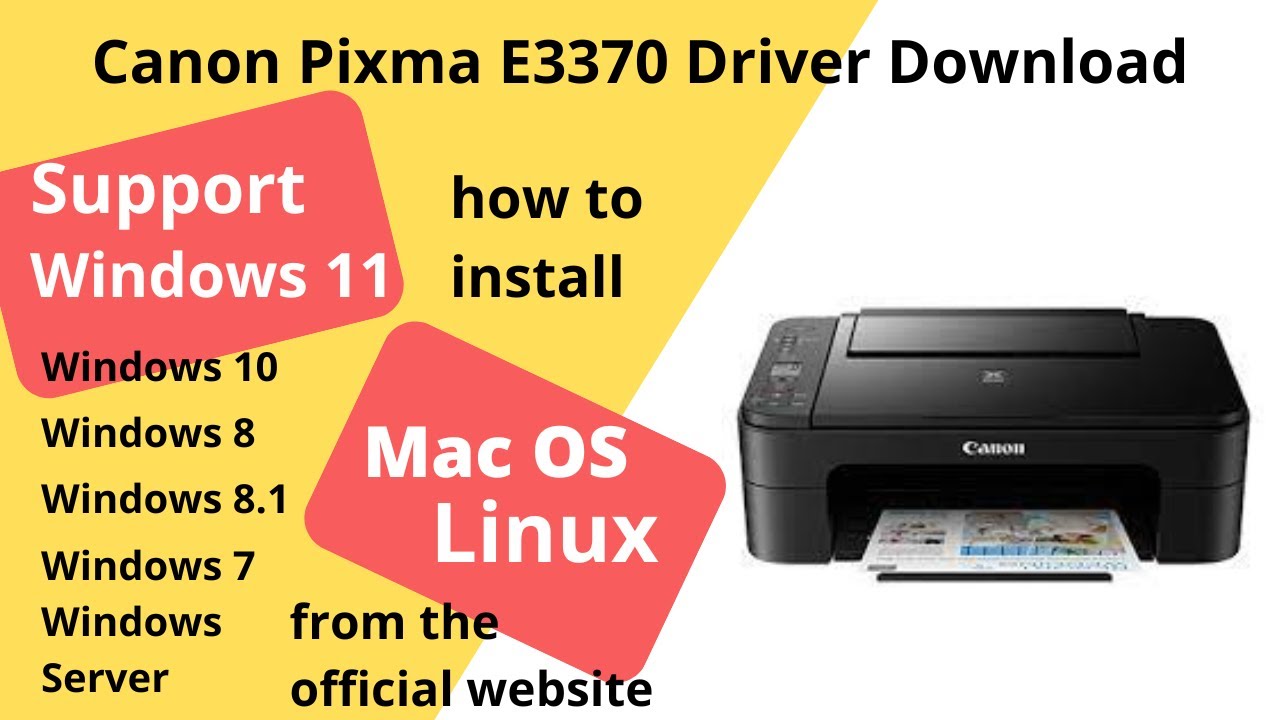 Canon Pixma E3370 Driver Download and Setup Windows 11 Windows 10, Mac ...