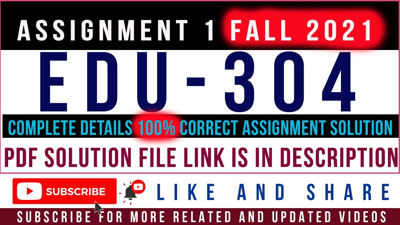 EDU304 Assignment 1 Solution Fall 2021 By Tanveer Online Academy || EDU304 Assignment 1 Fall ...