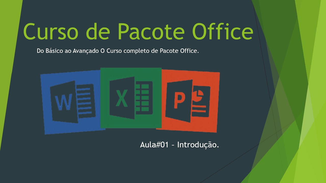 Do básico ao Avançado - O curso completo de Pacote Office. Aula-01 ...