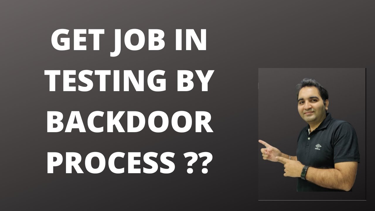 Get Testing Job with Backdoor Process ?? Is it Possible - YouTube
