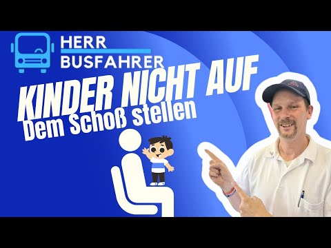 Warum es gefährlich ist: Kinder im Bus auf dem Sitzplatz stehen zu ...