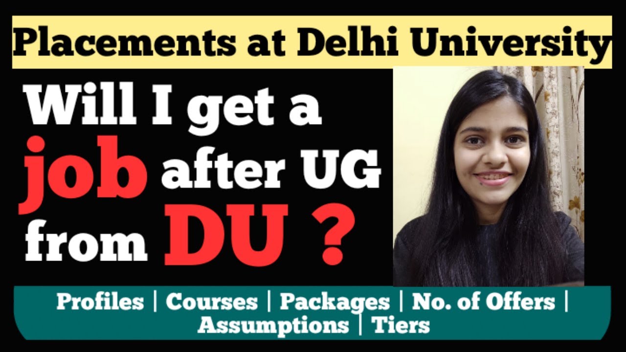 Will I get a JOB from DU? PLACEMENTS at Delhi University| Packages ...