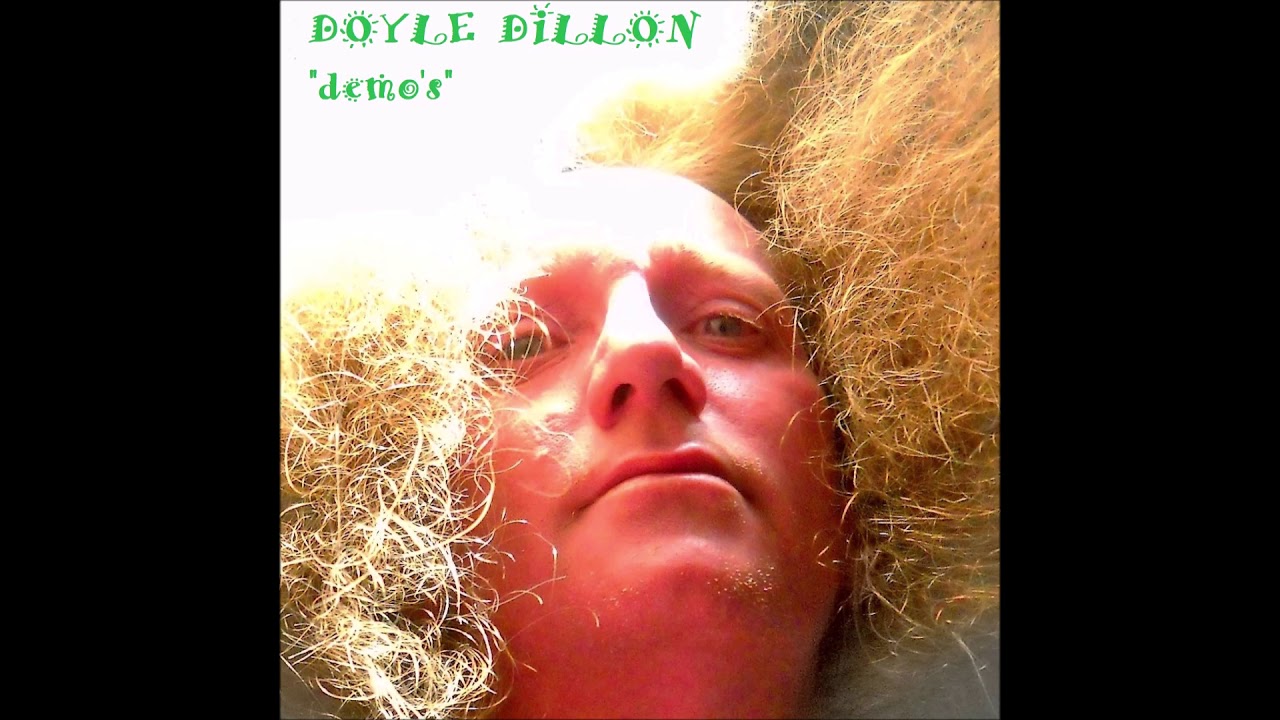 Doyle Dillon "demo's" - YouTube