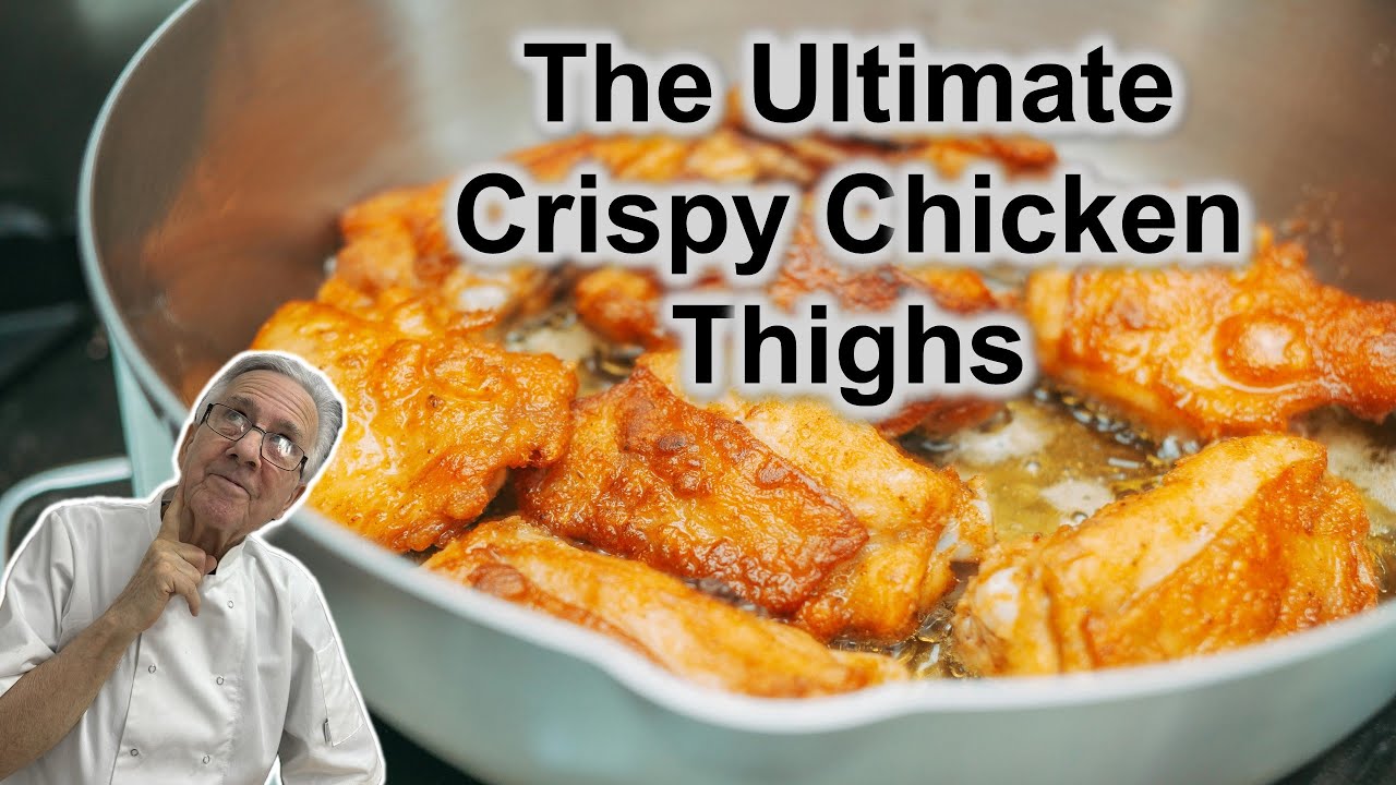 The Ultimate Crispy Chicken Thighs | The Crazy Chef - YouTube