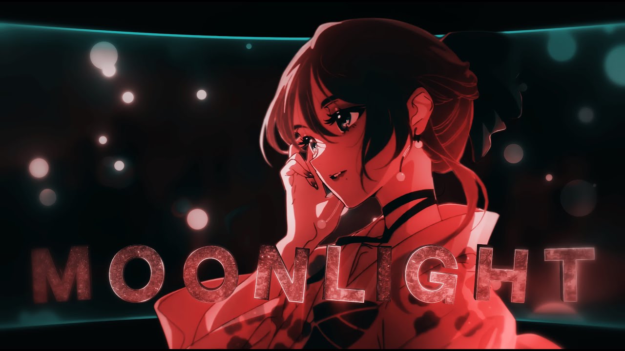 Moonlight - Color [AMV/Edit] + free project file - YouTube